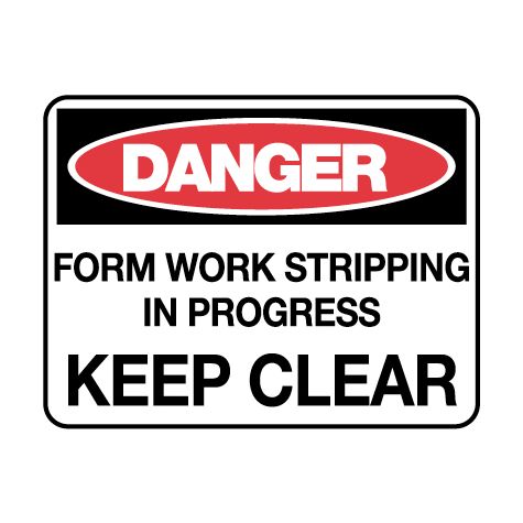 Danger Sign - Danger Formwork Stripping | Jaybro